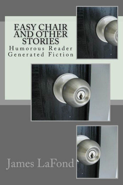 Easy Chair and Other Stories: Humorous Reader Generated Fiction by ...