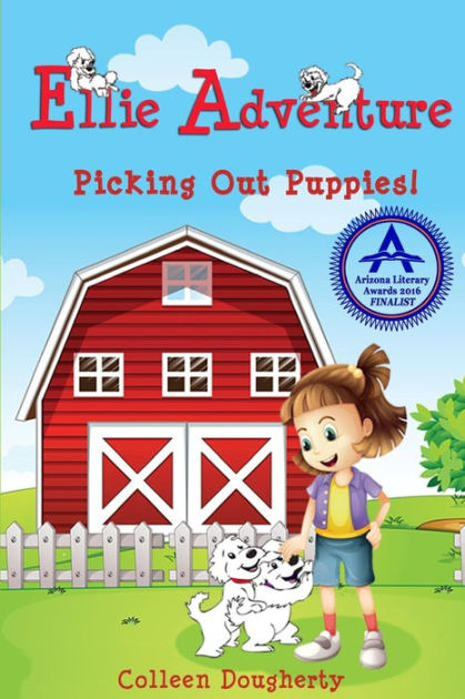 Ellie Adventure: Picking Out Puppies by Colleen Dougherty, Paperback ...