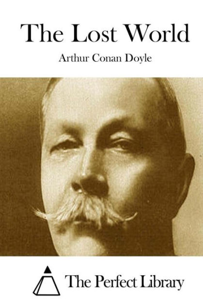 The Lost World by The Perfect Library, Arthur Conan Doyle, Paperback ...