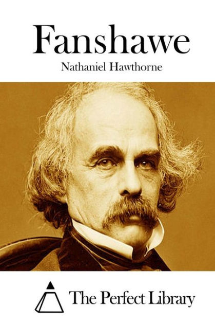 Fanshawe by Nathaniel Hawthorne, Paperback | Barnes & Noble®