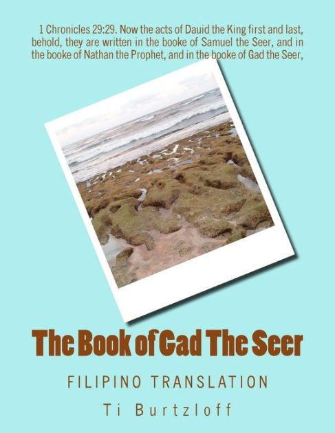 The Book of Gad the Seer: Filipino Translation by Ti Burtzloff ...