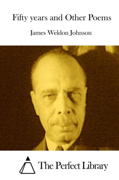 Fifty Years and Other Poems by James Weldon Johnson, Paperback | Barnes ...