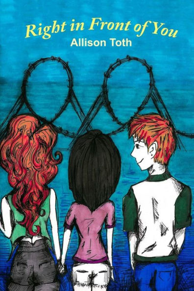 Right in Front of You by Alexis Blankenship, Allison Toth, Paperback ...