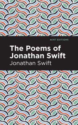The Poems of Jonathan Swift by Jonathan Swift, Paperback | Barnes & Noble®