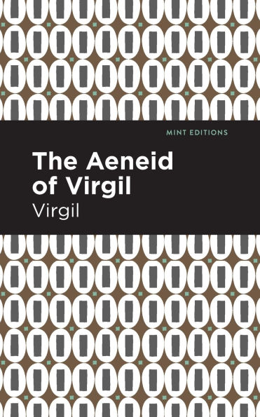 The Aeneid of Virgil by Virgil, Paperback | Barnes & Noble®