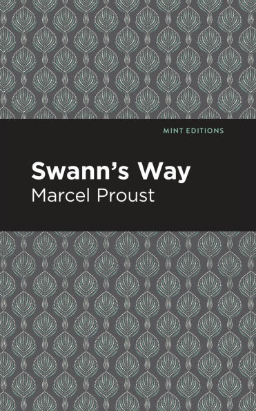 Swann's Way by Marcel Proust, Paperback | Barnes & Noble®