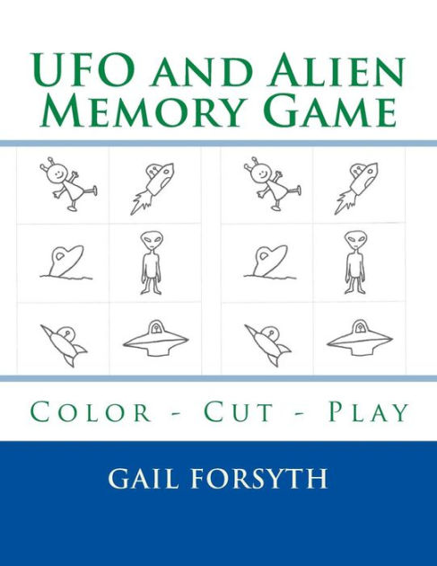 UFO and Alien Memory Game: Color - Cut - Play by Gail Forsyth ...