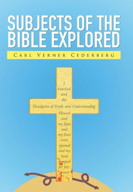Subjects of the Bible Explored by Carl Verner Cederberg, Paperback ...