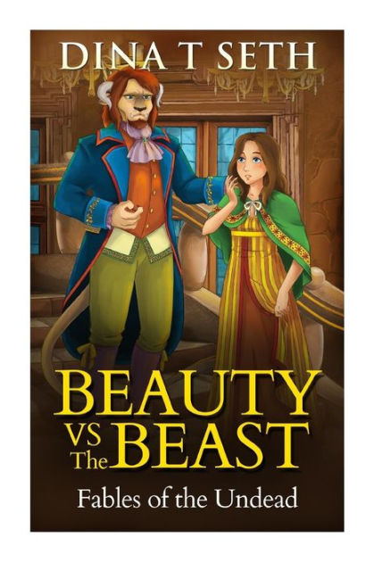 BEAUTY VS THE BEAST - Fables of the Undead by Dina T Seth, Paperback ...