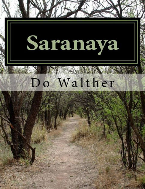 Saranaya: Reise in eine geheimnisvolle Welt by Do Walther, Paperback ...