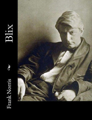 Blix by Frank Norris, Paperback | Barnes & Noble®