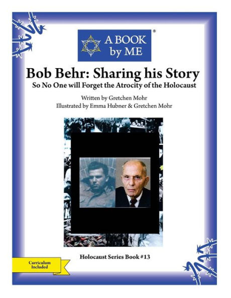 Bob Behr: Sharing his Story: So No One will Forget the Atrocity of the ...