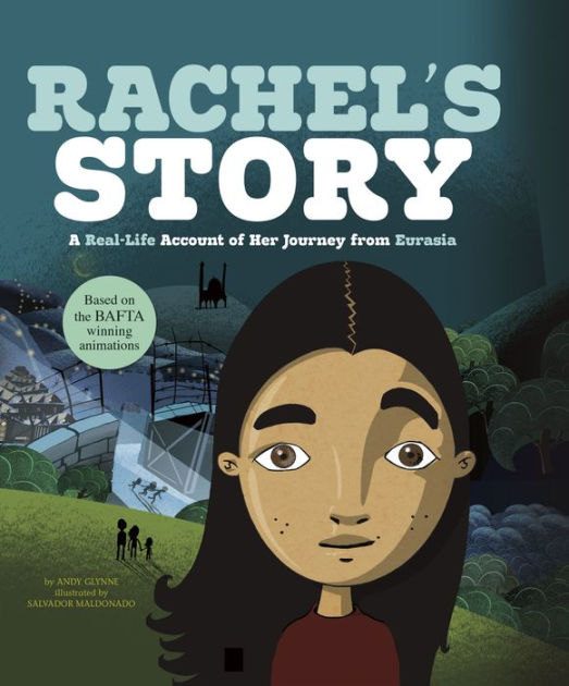 Rachel's Story: A Real-Life Account of Her Journey from Eurasia by Andy ...