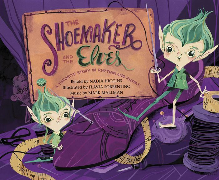 The Shoemaker and the Elves: A Favorite Story in Rhythm and Rhyme by ...