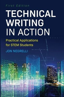Technical Writing in Action: Practical Applications for STEM Students ...
