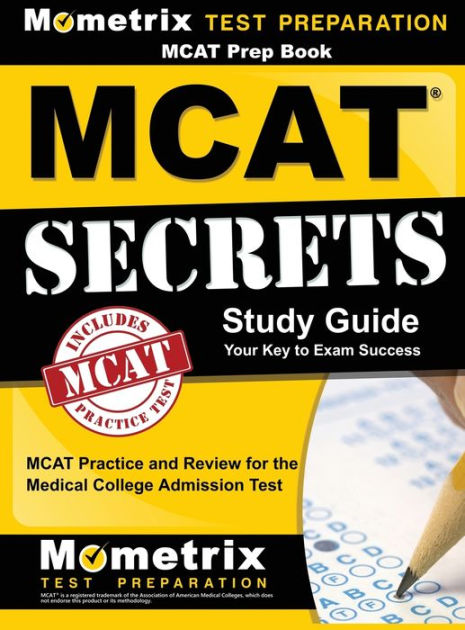 MCAT Prep Book: MCAT Secrets Study Guide: MCAT Practice and Review for ...