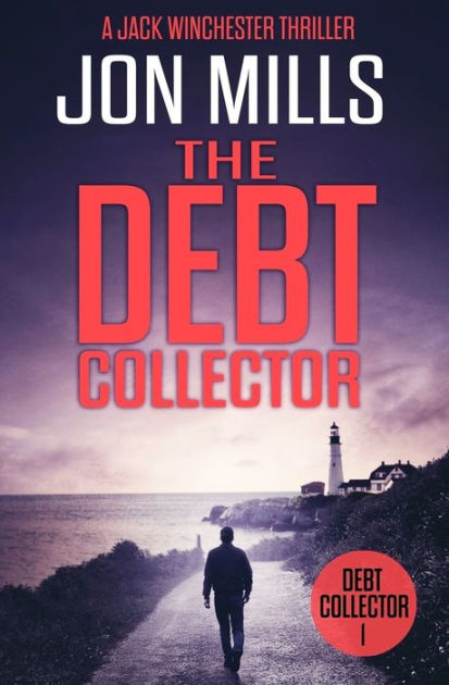 The Debt Collector by Jon Mills, Paperback | Barnes & Noble®