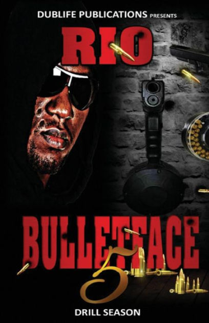 Bulletface 5: Drill Season by Rio, Paperback | Barnes & Noble®