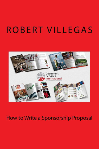 How to Write a Sponsorship Proposal by Robert Villegas, Paperback ...