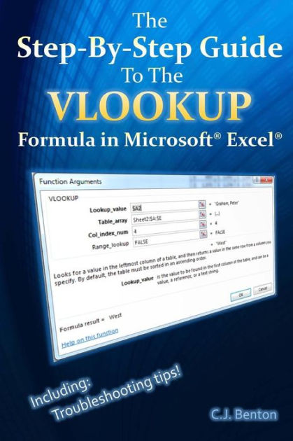 The Step-By-Step Guide To The VLOOKUP formula in Microsoft Excel by C J ...