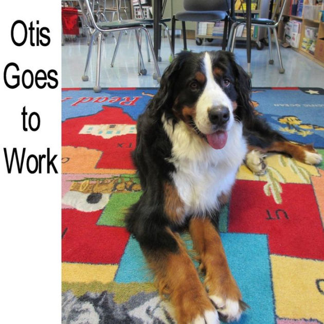 Otis Goes to Work: Book 3 of the Otis books by Dana George Neuman ...