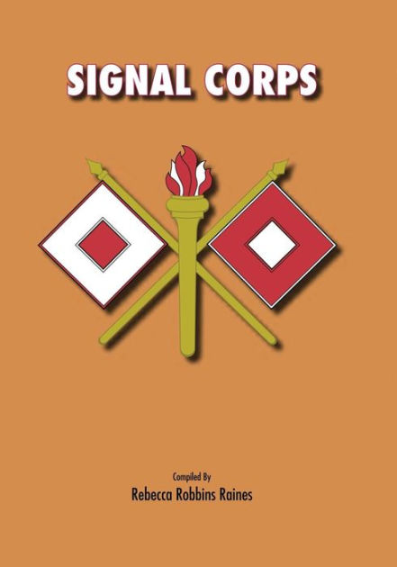 Signal Corps by Rebecca Robbins Raines, Paperback | Barnes & Noble®