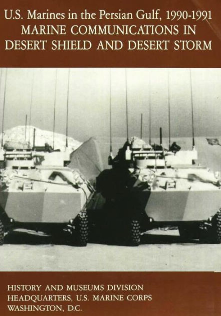 U.S. Marines in the Persian Gulf, 1990-1991: Marine Communications in ...