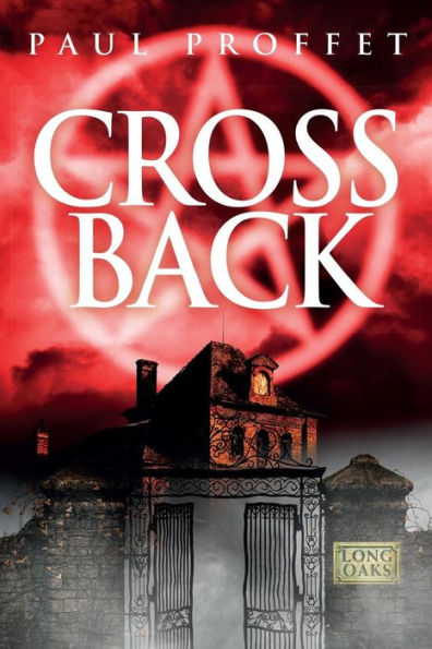 CrossBack: CrossOver book 2 by Paul Proffet, Paperback | Barnes & Noble®