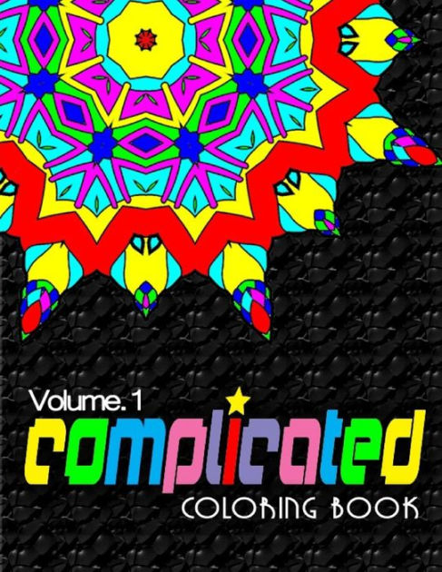 COMPLICATED COLORING BOOKS - Vol.10: complicated coloring books by ...