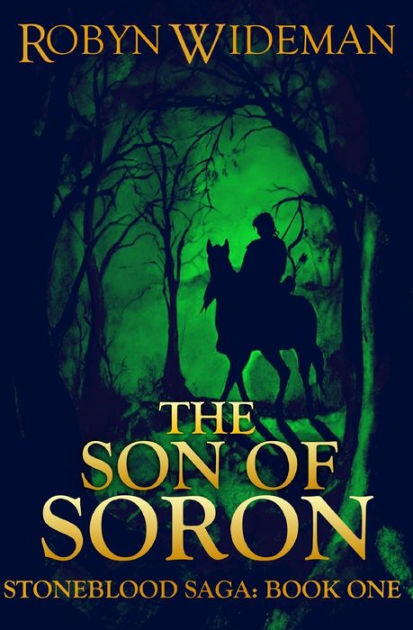 Son of Soron: Stoneblood Saga: book one by Robyn Wideman, Paperback ...
