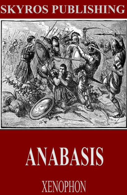 Anabasis by Xenophon, Paperback | Barnes & Noble®