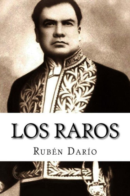 Los Raros by Rubén Darío, Paperback | Barnes & Noble®