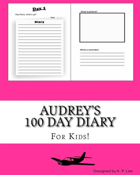 Audrey's 100 Day Diary by K P Lee, Paperback | Barnes & Noble®