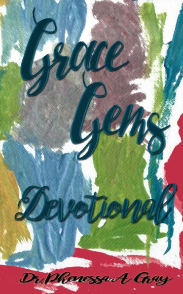 Grace Gems: Devotional by Phenessa A. Gray, Trinity Jones, Paperback ...