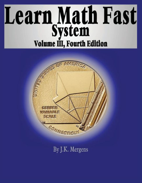 Learn Math Fast System Volume III by J K Mergens, Paperback | Barnes ...