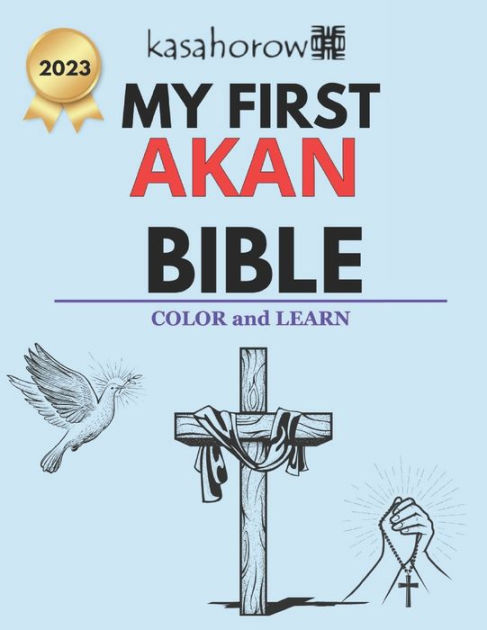 My First Akan Bible: Colour and Learn by kasahorow, Paperback | Barnes ...