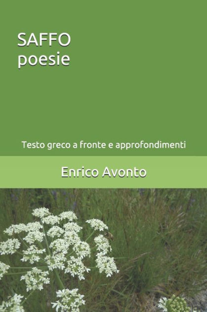 SAFFO poesie: Testo greco a fronte e approfondimenti by Enrico Avonto ...
