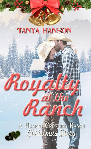 Royalty at the Ranch by Tanya Hanson | eBook | Barnes & Noble®