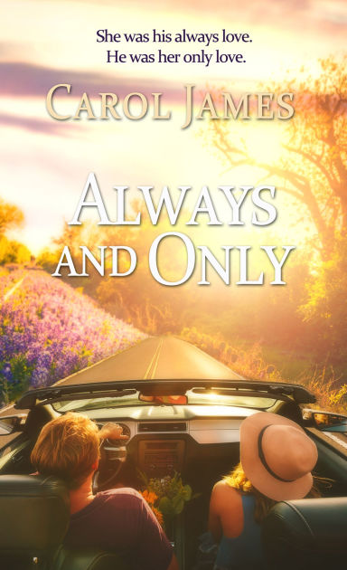 Always and Only by Carol James | eBook | Barnes & Noble®