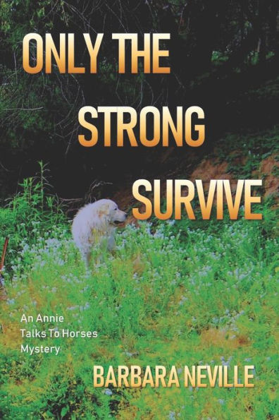 Only the Strong Survive: A unique western action adventure novel by ...