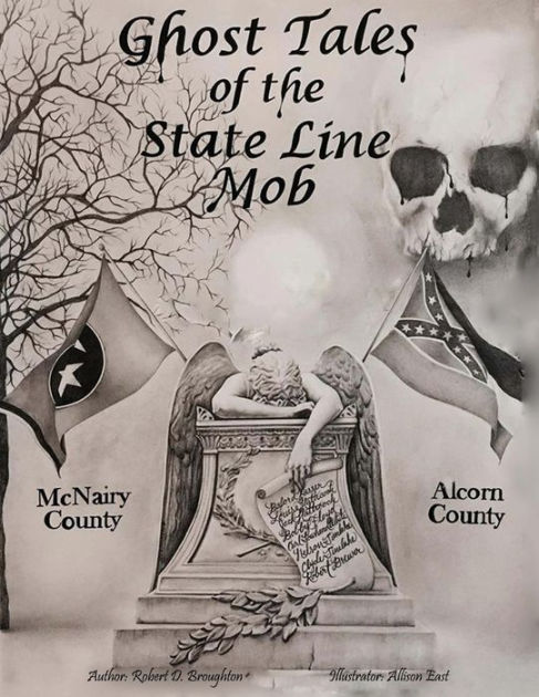 Ghost Tales of The State Line Mob: Novel Based on Actual Events by ...