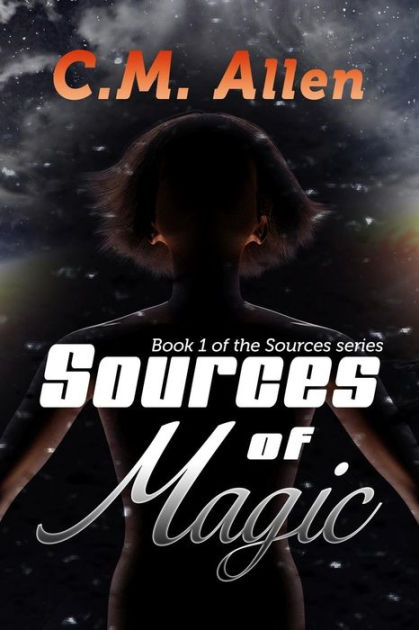 Sources of Magic by C M Allen, Paperback | Barnes & Noble®