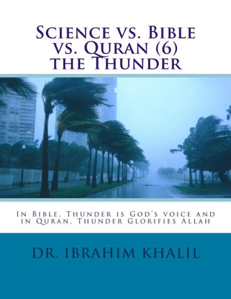Science vs. Bible vs. Quran (6) the Thunder: In Bible, Thunder is God's ...