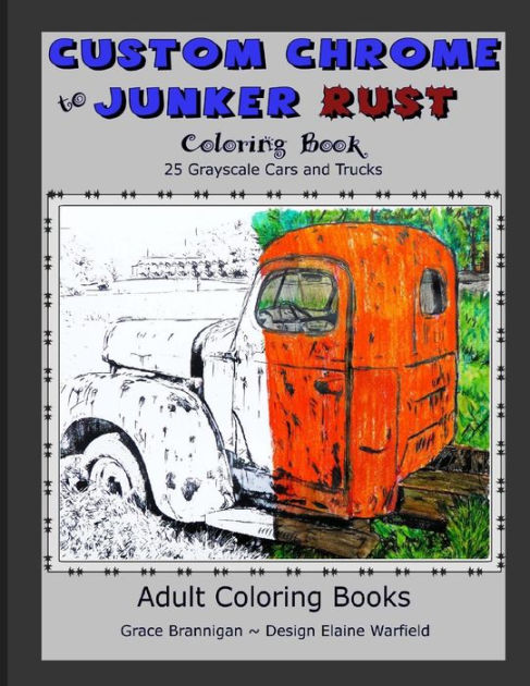 Custom Chrome to Junker Rust Coloring Book: 25 Grayscale Cars and ...