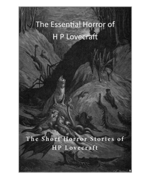 The Essential Horror of H P Lovecraft: The Short Horror Stories of HP ...