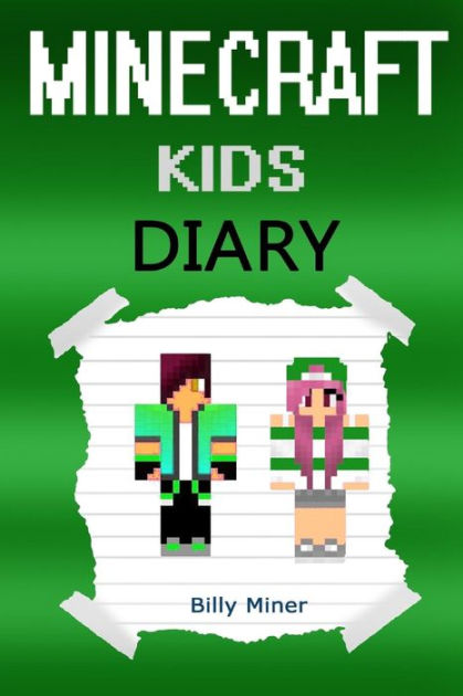Minecraft Kids: A Minecraft Kids Diary (Minecraft Children, Minecraft ...