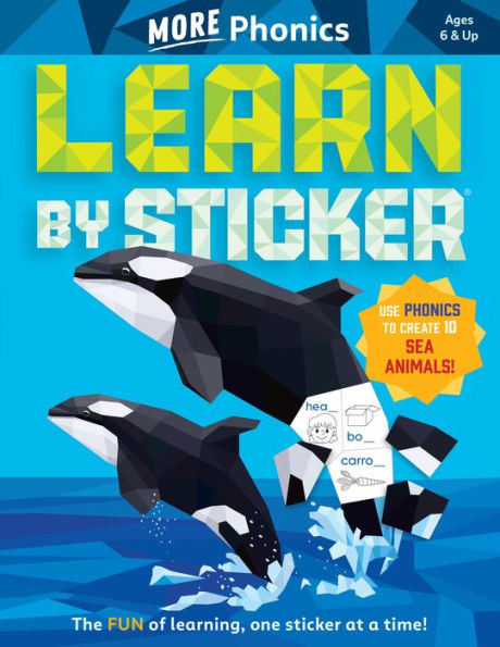 Learn by Sticker: More Phonics: Use Phonics to Create 10 Sea Animals ...