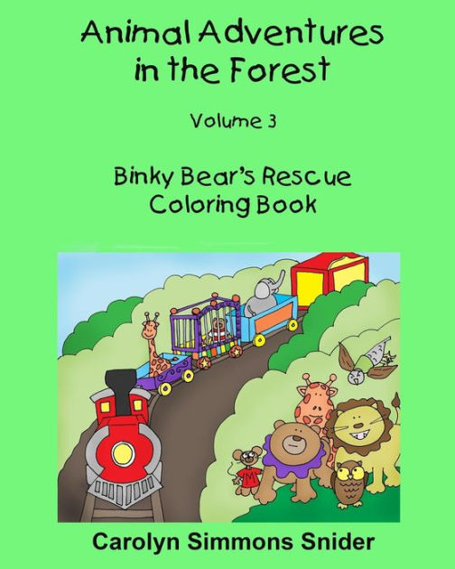 Binky Bear's Rescue Coloring Book by Mary` Ellen Smith, Carolyn Simmons ...