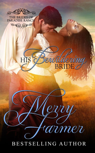 His Bewildering Bride by Merry Farmer, Paperback | Barnes & Noble®