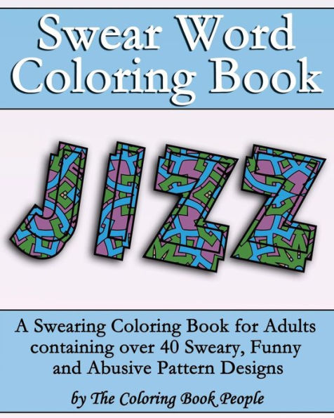 Swear Word Coloring Book: A Swearing Coloring Book for Adults ...